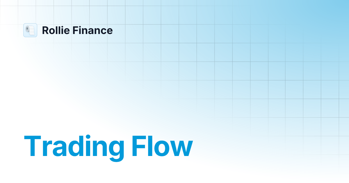Trading Flow | Rollie Finance
